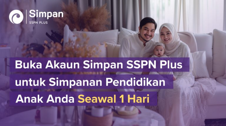 Portal Rasmi PTPTN - Buka Akaun Simpan SSPN Plus untuk Simpanan Pendidikan Anak Anda Seawal 1 Hari
